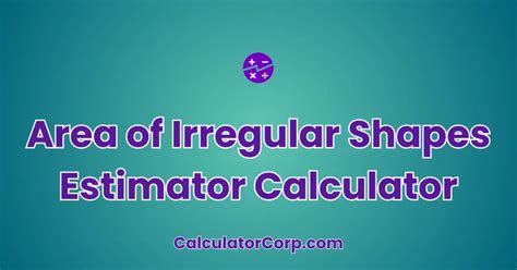 Area Of Irregular Shapes Calculator Estimate Complex Shape Areas