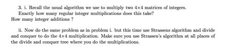 Solved I Recall The Usual Algorithm We Use To Multiply Chegg
