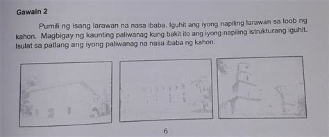 Pumili Ng Isang Larawan Na Nasa Ibaba Iguhit Ang Iyong Napiling Larawan Sa Loob Ngkahon