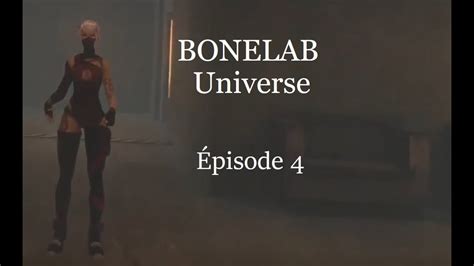 Les Avatars Bonelab Universe Ep4 S1 Youtube