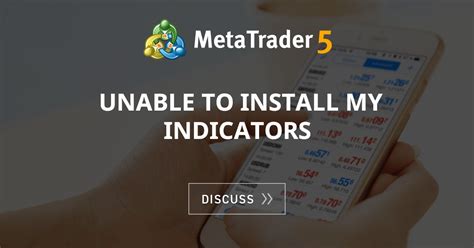 Unable To Install My Indicators Indices Technical Indicators Mql5 Programming Forum
