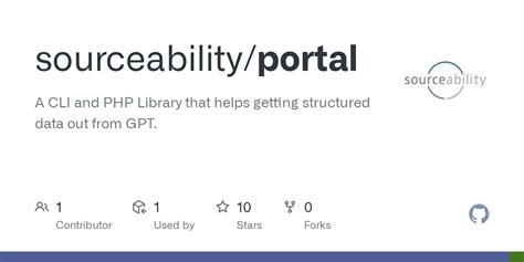GitHub Sourceability Portal A CLI And PHP Library That Helps Getting Structured Data Out From