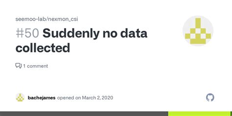 suddenly no data collected · issue 50 · seemoo lab nexmon csi · github