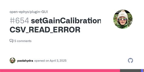 Setgaincalibration Csvreaderror · Issue 654 · Open Ephysplugin Gui