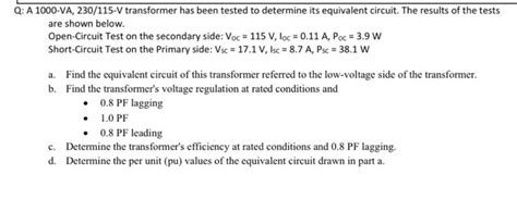 Q A 1000 Va 230115 V Transformer Has Been Tested To Determine Its Equi