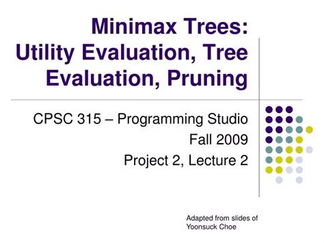 Ppt Minimax Trees Utility Evaluation Tree Evaluation Pruning