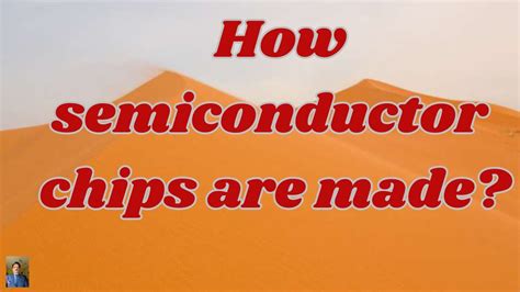 How Semiconductor Chips Are Made YouTube