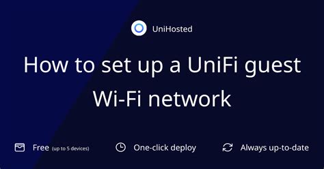 How To Set Up A Unifi Guest Wi Fi Network