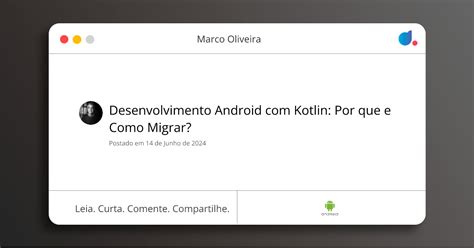 Desenvolvimento Android Com Kotlin Por Que E Como Migrar Marco