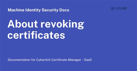 About Revoking Certificates Machine Identity Security Docs