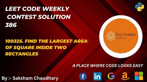 100225 Find The Largest Area Of Square Inside Two Rectangles Weekly