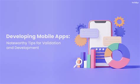 Developing Mobile Apps Noteworthy Tips For Validation And Development Mix Education