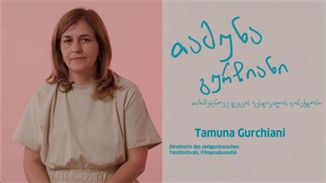 Goetheinstitutgeorgien30 თამუნა გურჩიანი Youtube