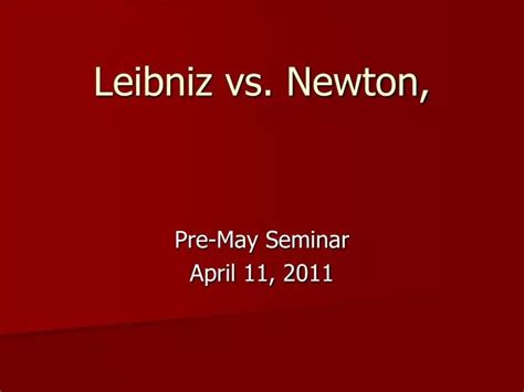 PPT Leibniz Vs Newton PowerPoint Presentation Free Download ID