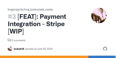 [feat] payment integration stripe [wip] · issue 3 · hngprojects hng boilerplate nestjs · github