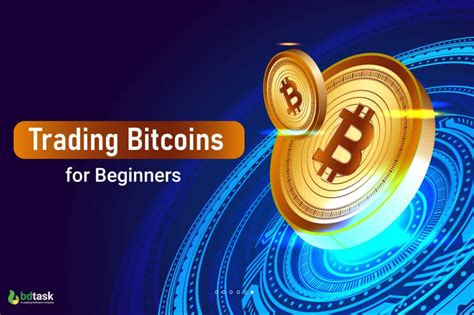 How To Trade Bitcoin Trading Bitcoins For Beginners