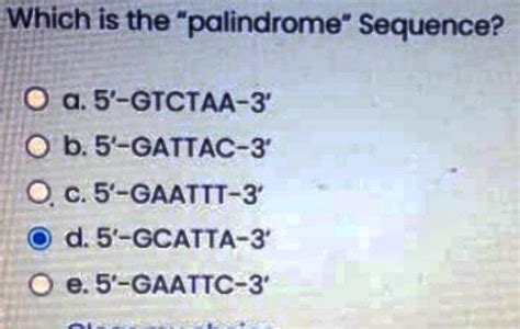 Answered Which Is The Palindrome Sequence O Bartleby