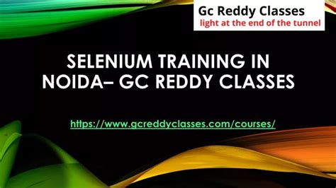 Ppt Selenium Training In Noida Gc Reddy Classes Powerpoint