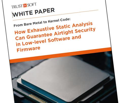 from bare metal to kernel code how exhaustive static analysis can guarantee airtight security