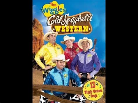 Opening To The Wiggles Cold Spaghetti Western 2004 Dvd Youtube