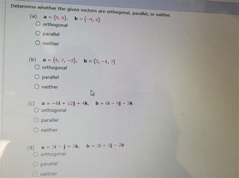 Solved Determine Whether The Given Vectors Are Orthogonal Chegg