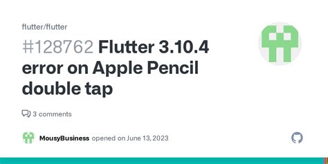 Flutter 3104 Error On Apple Pencil Double Tap · Issue 128762