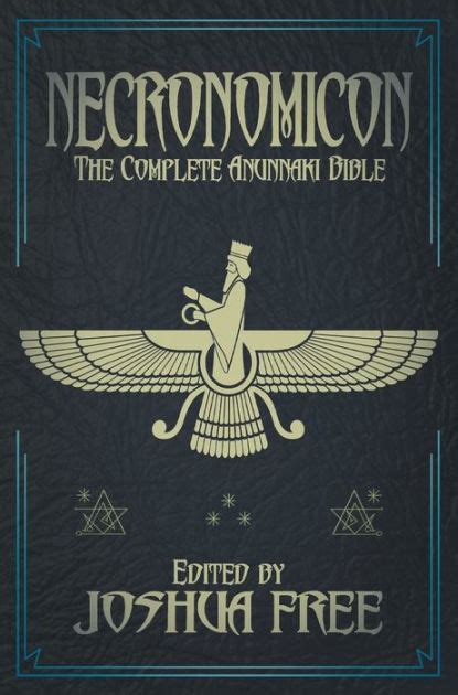Necronomicon Deluxe Edition The Complete Anunnaki Bible 15th Anniversary By Joshua Free