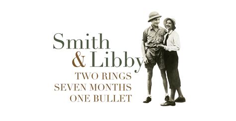 Smith Libby Two Rings Seven Months One Bullet