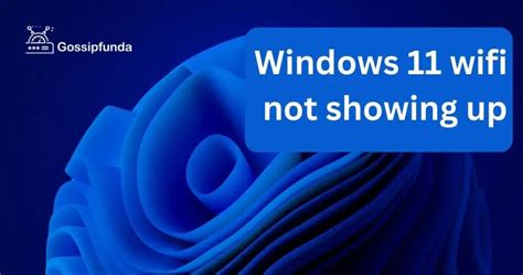 Windows 11 Wifi Button Not Showing Up At Jerry Birch Blog