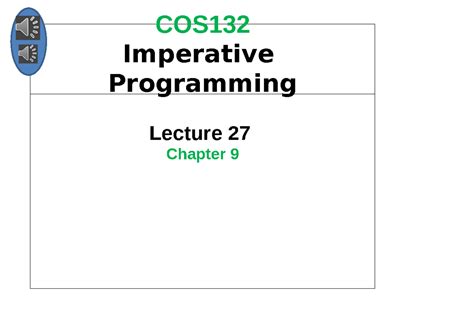 Cos132 L27 Lecture Notes L27 Cos Imperative Programming Lecture 27