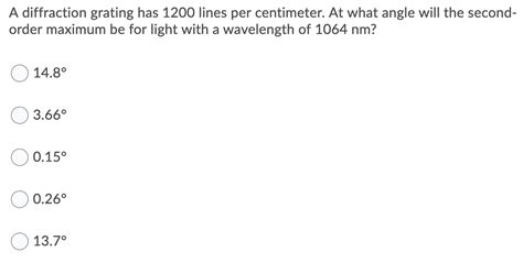 Solved A Diffraction Grating Has 1200 Lines Per Centimeter
