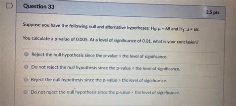 Solved Suppose You Have The Following Null And Alternative Chegg Com