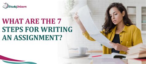 7 Steps For Writing An Assignment 2025 Guide