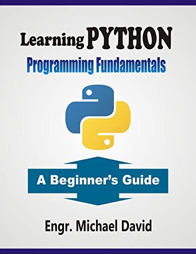 Learning Python Programming Fundamentals A Beginners Guide Finelybook