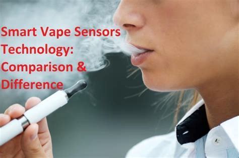 Smart Vape Sensor Technology Comparison And Difference Key Security