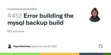 Error Building The Mysql Backup Build · Issue 452 · Invoiceninjadockerfiles · Github