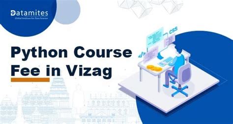 What Would Be The Python Certification Training Fees In Vizag Datamites Offical Blog