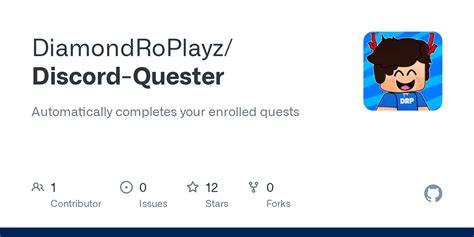 Github Diamondroplayz Discord Quester Automatically Completes Your Enrolled Quests
