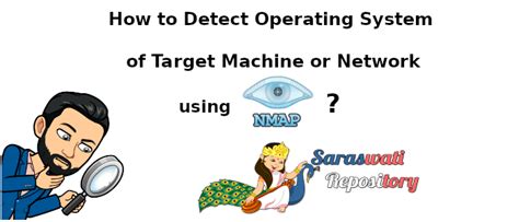 How To Detect Operating System Of Target Machine Or Network Using Nmap