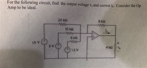 Solved For The Following Circuit Find The Output Voltage V Chegg