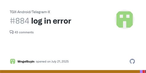 Log In Error · Issue 884 · Tgx Androidtelegram X · Github