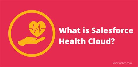 Salesforce Health Cloud Aekot