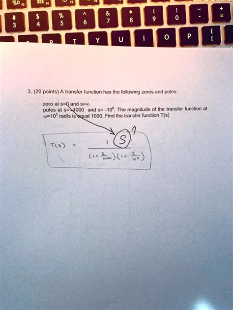 Solved J111111l1 320 Pointsa Transfer Function Has The Following