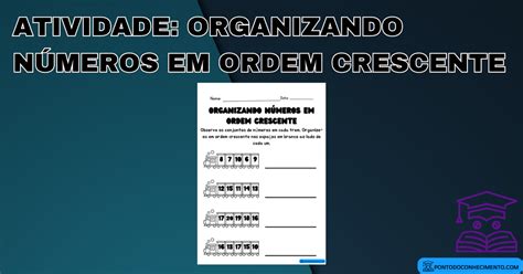 Arquivo De Atividade De Organizar Números Em Ordem Crescente Em Pdf