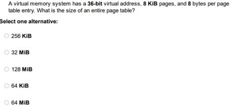 solved a virtual memory system has a 36 bit virtual