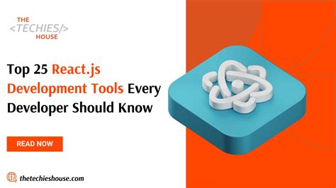 Top 25 Reactjs Development Tools Every Developer Should Know The