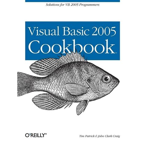 Cookbooks Oreilly Visual Basic 2005 Cookbook Solutions For Vb 2005 Programmers Paperback