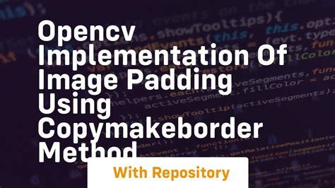 Opencv Implementation Of Image Padding Using Copymakeborder Method Youtube
