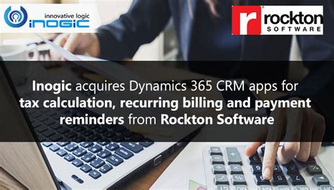 Inogic Acquires Dynamics CRM Apps For Tax Calculation Recurring Billing And Payment