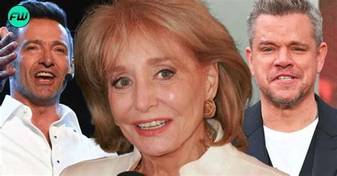 I Was An A Hole At Times Hugh Jackman Gave A Lap Dance To Barbara Walters And Matt Damon At